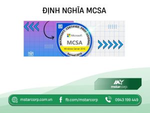 MCSA là gì? 3 điểm khác biệt giữa chứng chỉ MCSA và CCNA