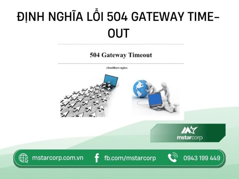 Lỗi 504 Gateway time-out là gì? Nguyên nhân và cách sửa lỗi 504 Gateway Timeout
