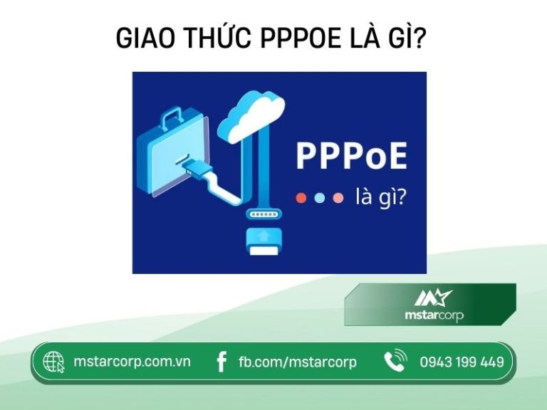 PPPoE là gì? Vai trò, ứng dụng và 2 giai đoạn kết nối PPPoE