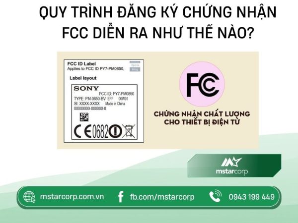 FCC là gì? Các mặt hàng được đăng ký chứng nhận và quy trình đăng ký ...
